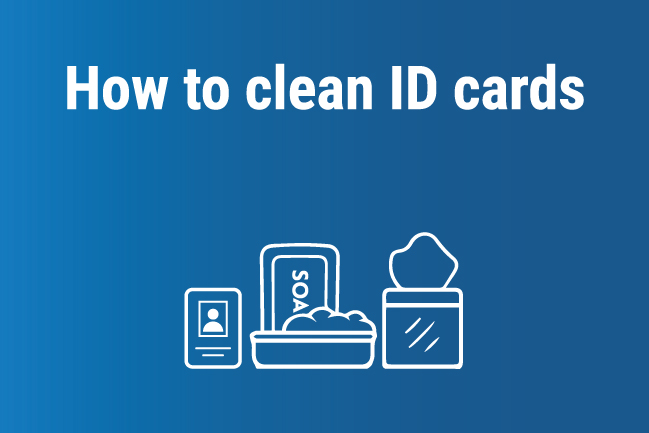 How to Clean Your ID Cards